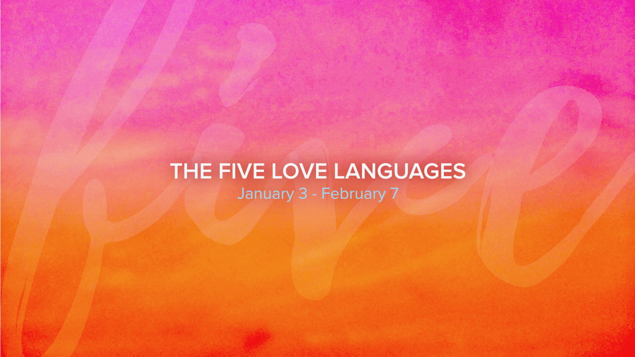 The Five Love Languages - Part 2 (Emily Schulz) - New Denver Church