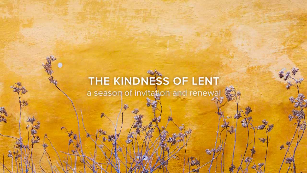 The Kindness of Lent - Part 6 (Norton Herbst) - New Denver Church